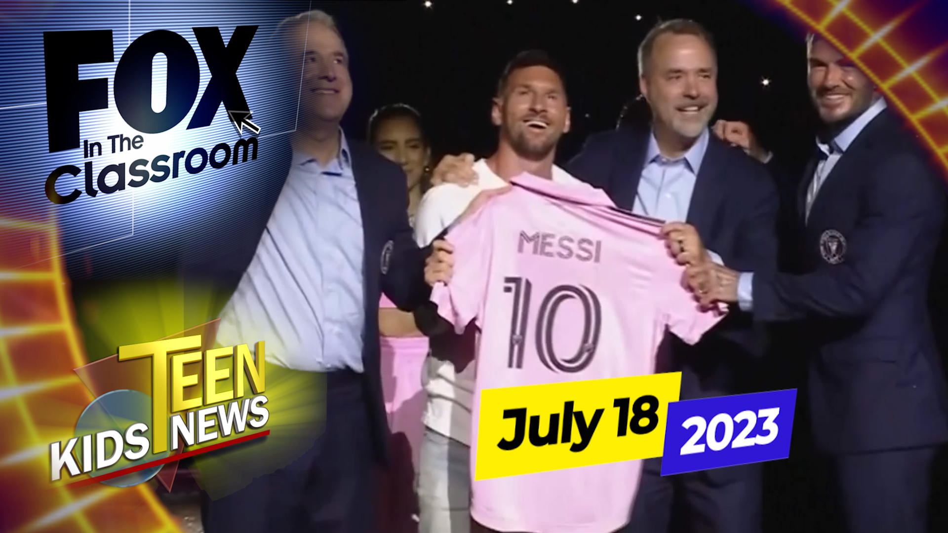 FOX News in the Classroom: July 18, 2023 - Teen Kids News